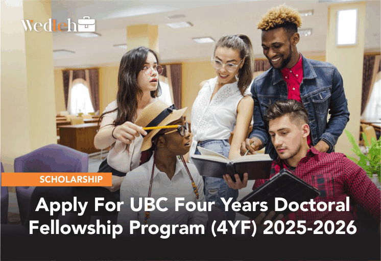 Apply for the UBC Four Years Doctoral Fellowship 2025